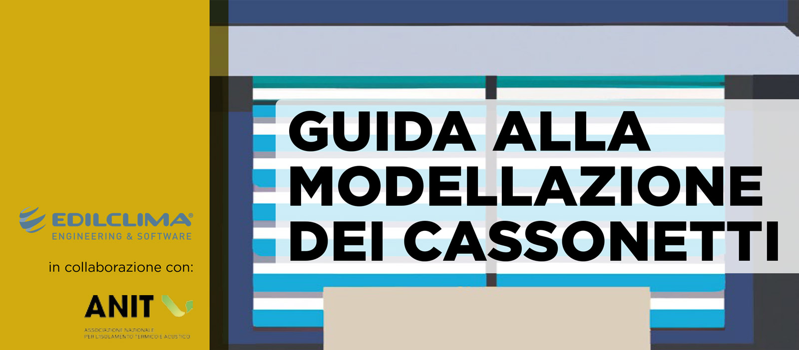 Guida alla modellazione dei cassonetti » Edilclima